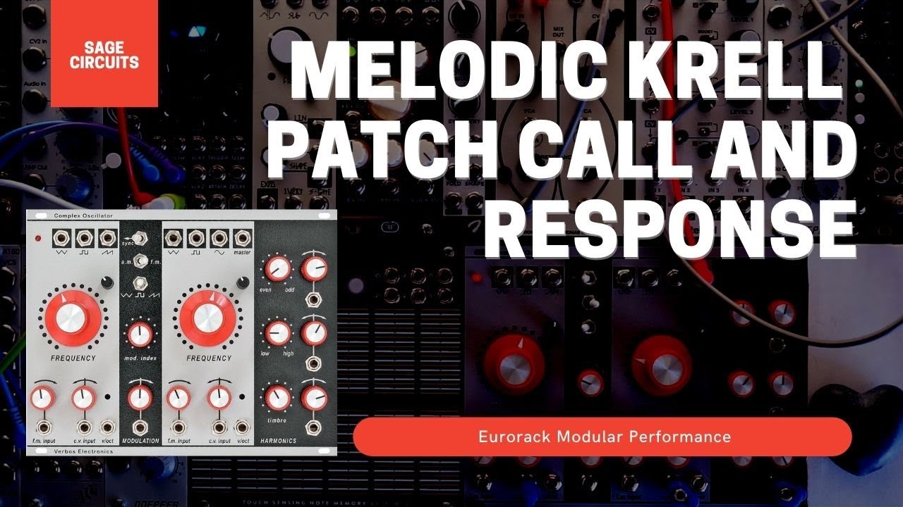 Melodic Krell Patch Call And Response | Eurorack Modular | Verbos ...