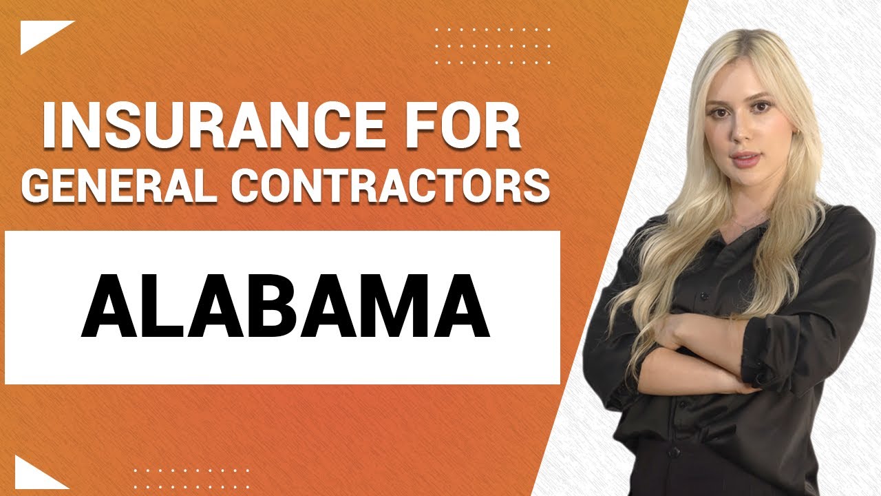 Insurance for General Contractors in Alabama - YouTube
