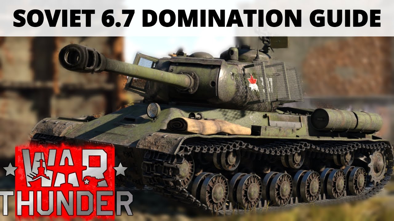Mastering 6.7 USSR in War Thunder – Full Guide/ WAR THUNDER - YouTube