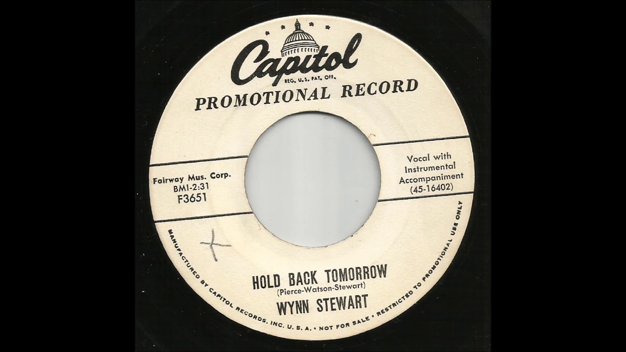 Wynn Stewart - Hold Back Tomorrow - YouTube