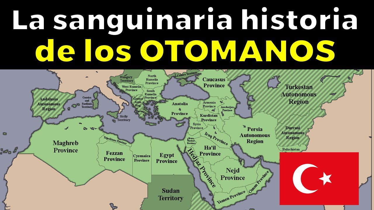 TODO Sobre el IMPERIO OTOMANO - La Increíble Historia DE SU ORIGEN Y ...