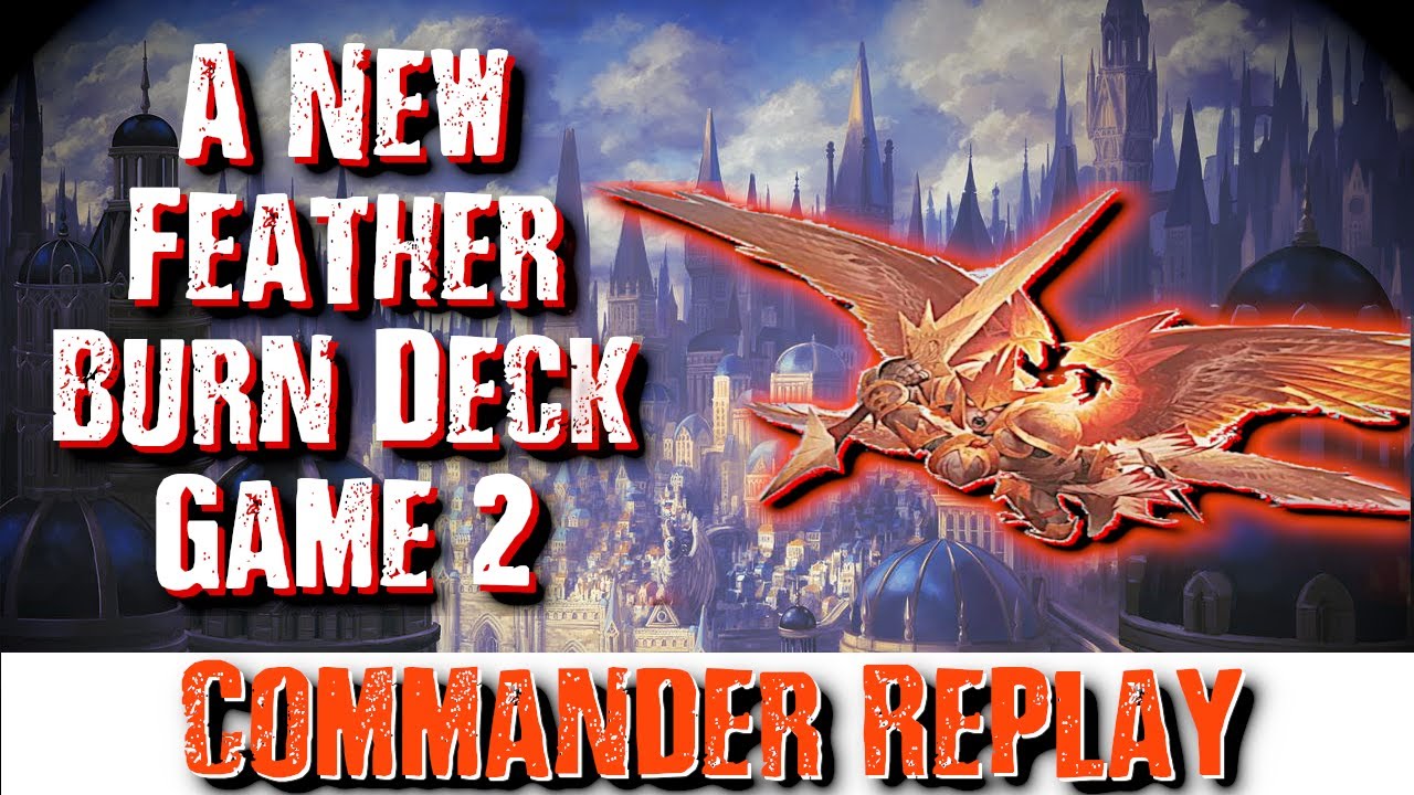 A New Type of Feather Burn - Feather vs Kozilek, Kaeravek, Queen ...