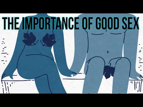 The Importance of Good Sex