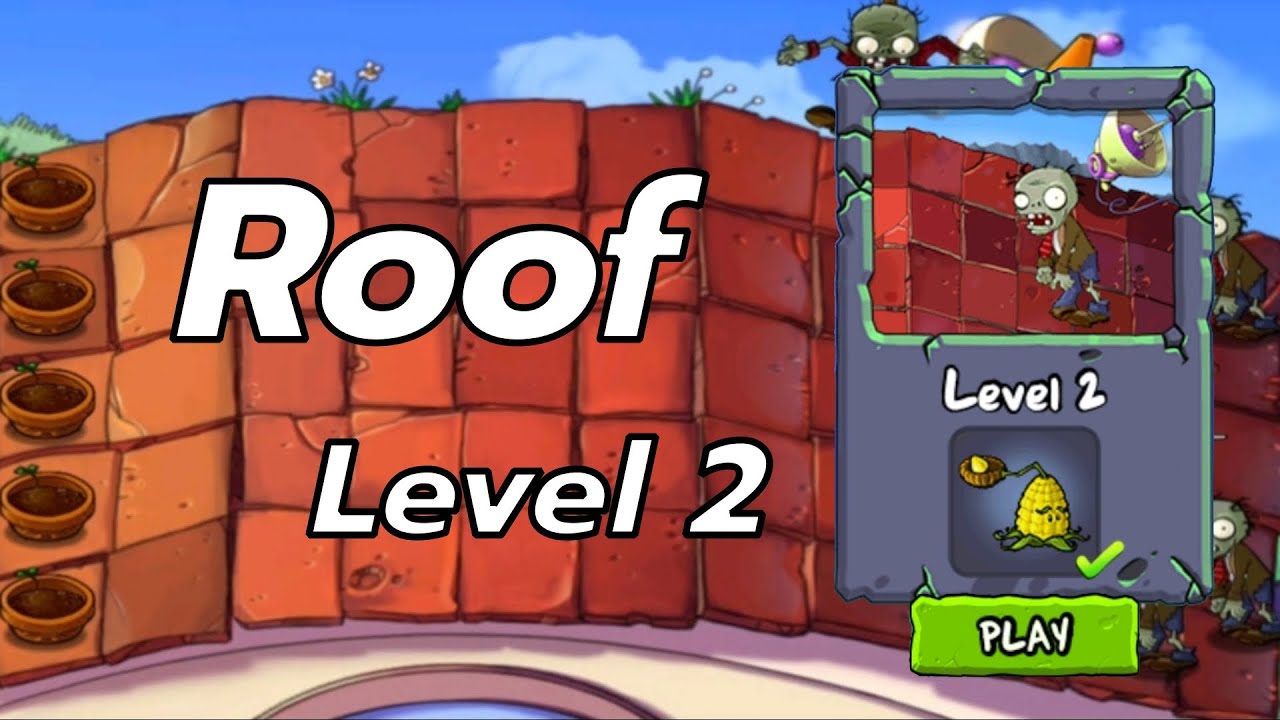 Plants vs Zombies Roof [level 2] - YouTube