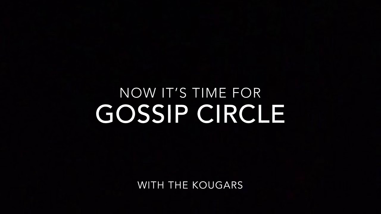 KOUGAR GOSSIP CIRCLE - YouTube