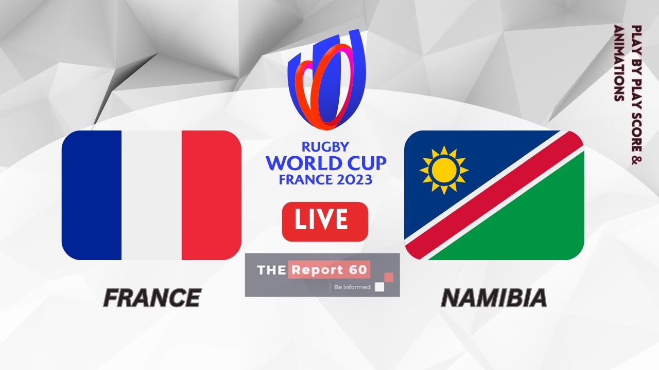 FRANCE vs NAMIBIA Rugby World Cup 2023 Score & Updates - YouTube