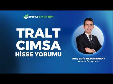 TRALT - CIMSA Hisse Yorumu I Tunç Safa Altunsaray  '5 Temmuz 2026' I İnfo Yatırım