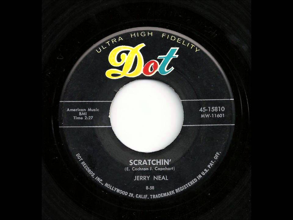 Scratchin' - Jerry Neal - YouTube