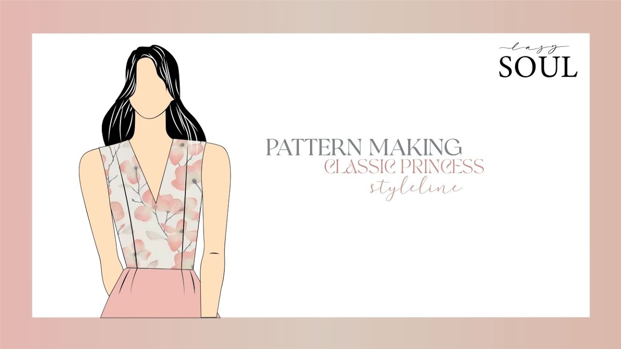 DIY PATTERN MAKING - CLASSIC PRINCESS STYLELINE - #viralvideo - YouTube