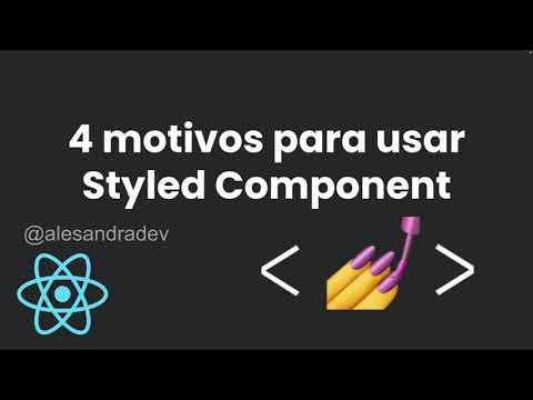 4 motivos para usar Styled Component - ReactJS - YouTube
