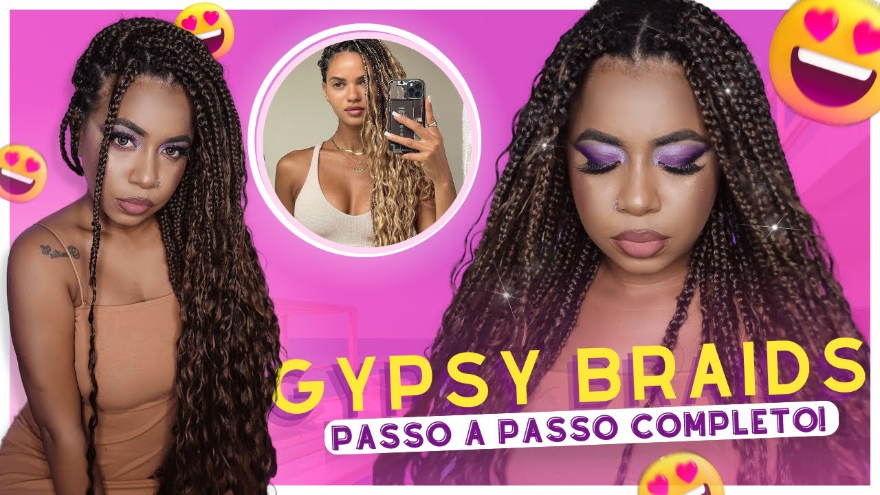 COMO FAZER GYPSY BRAIDS SOZINHA| PASSO A PASSO COMPLETO! - YouTube