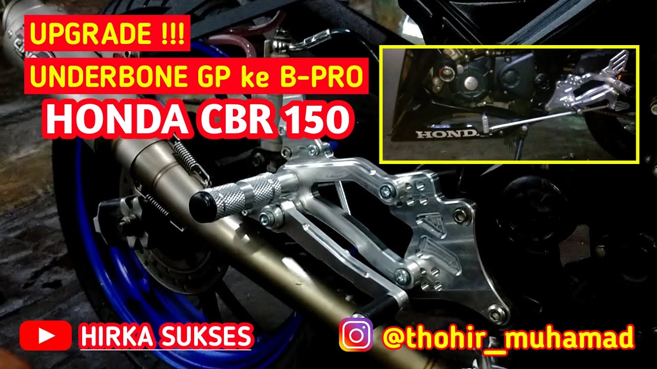 Pemasangan Underbone B Pro Honda CBR 150R | Upgrade dari Underbone GP # ...