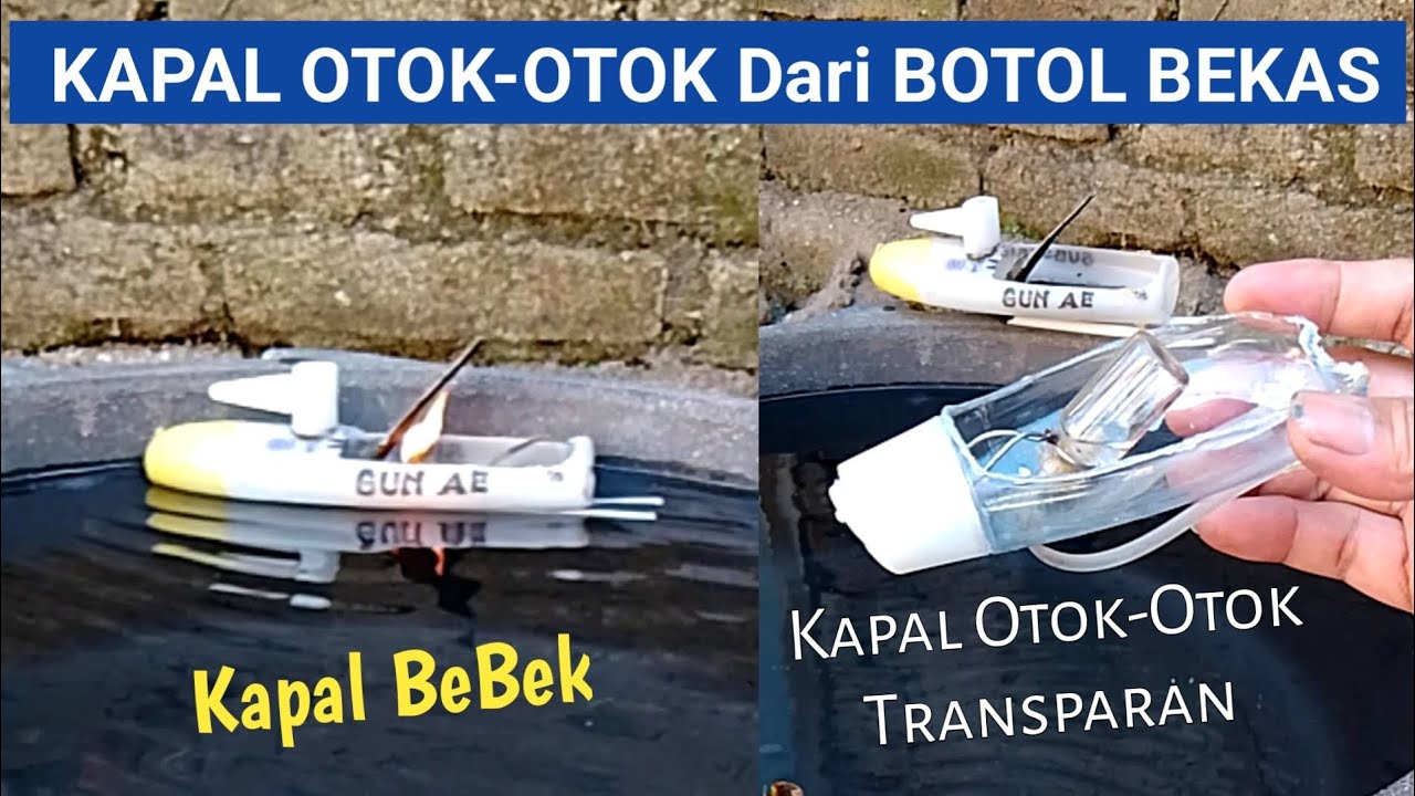 Perahu otok - otok dari botol bekas - YouTube