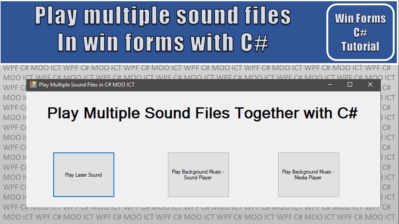 C Tutorial Play Multiple Audio Files Together In Windows Form And C Tutorial Play Multiple Audio Files Together In Windows Form And