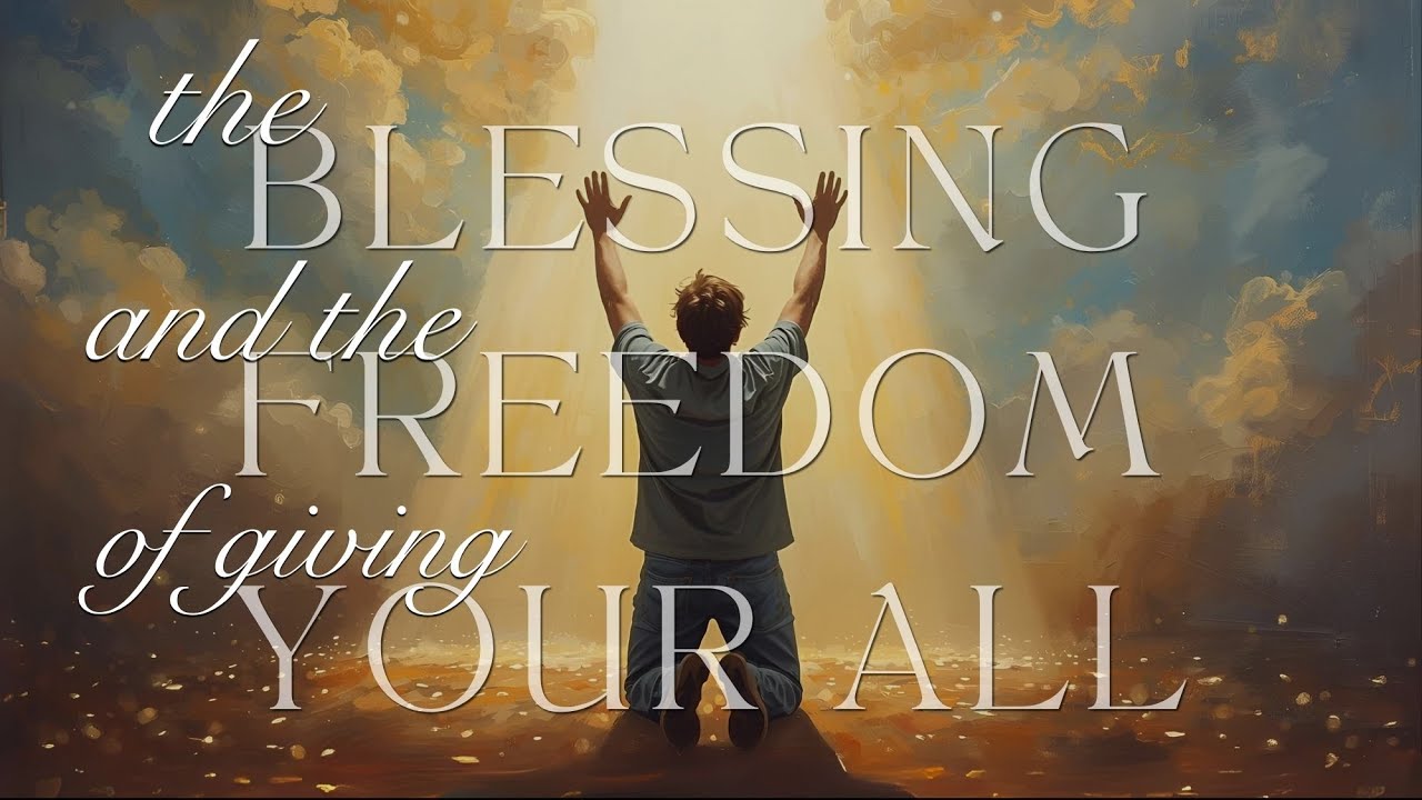 “The Blessing And The Freedom Of Giving Your All” Bro. James Pacholek ...