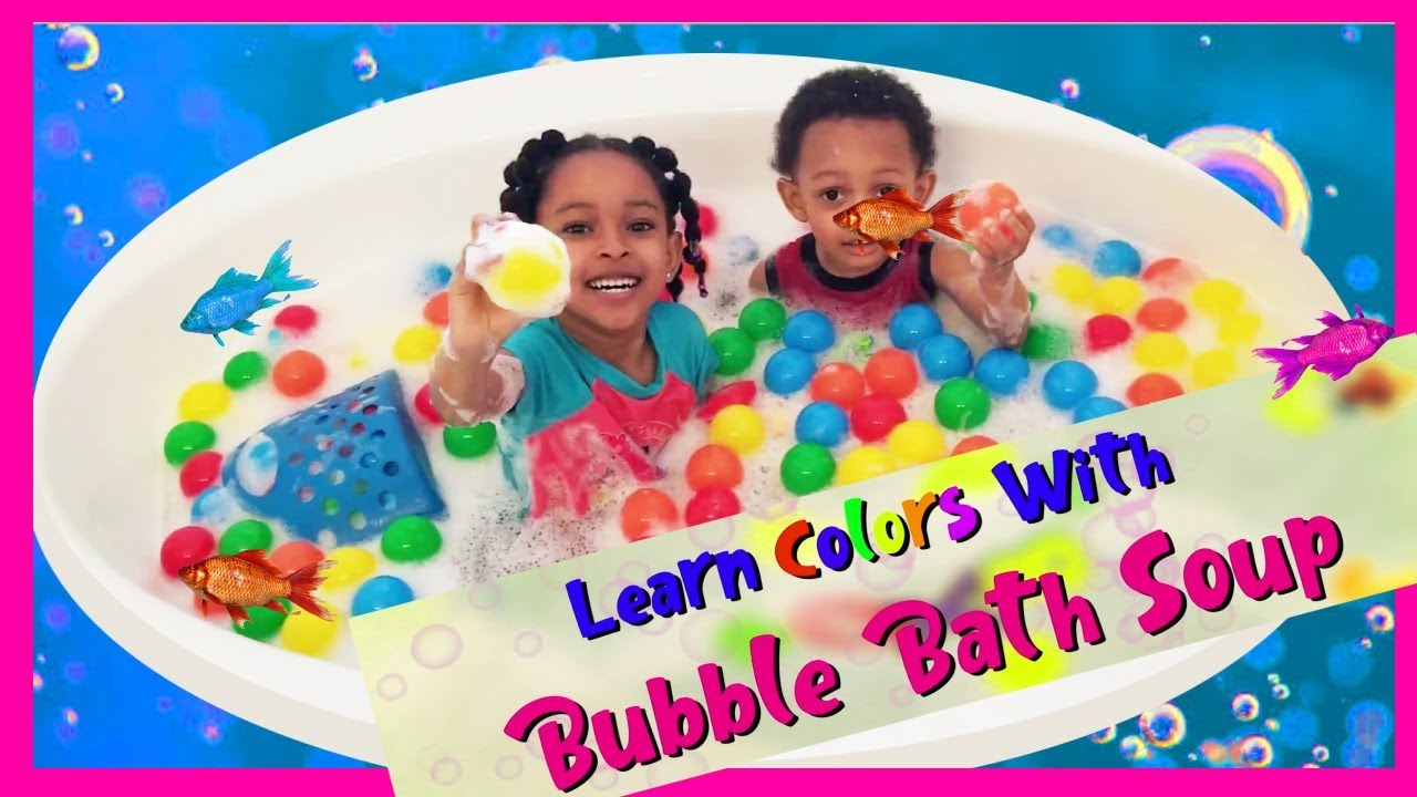 Learn Colors with Bubble Bath Soup - YouTube