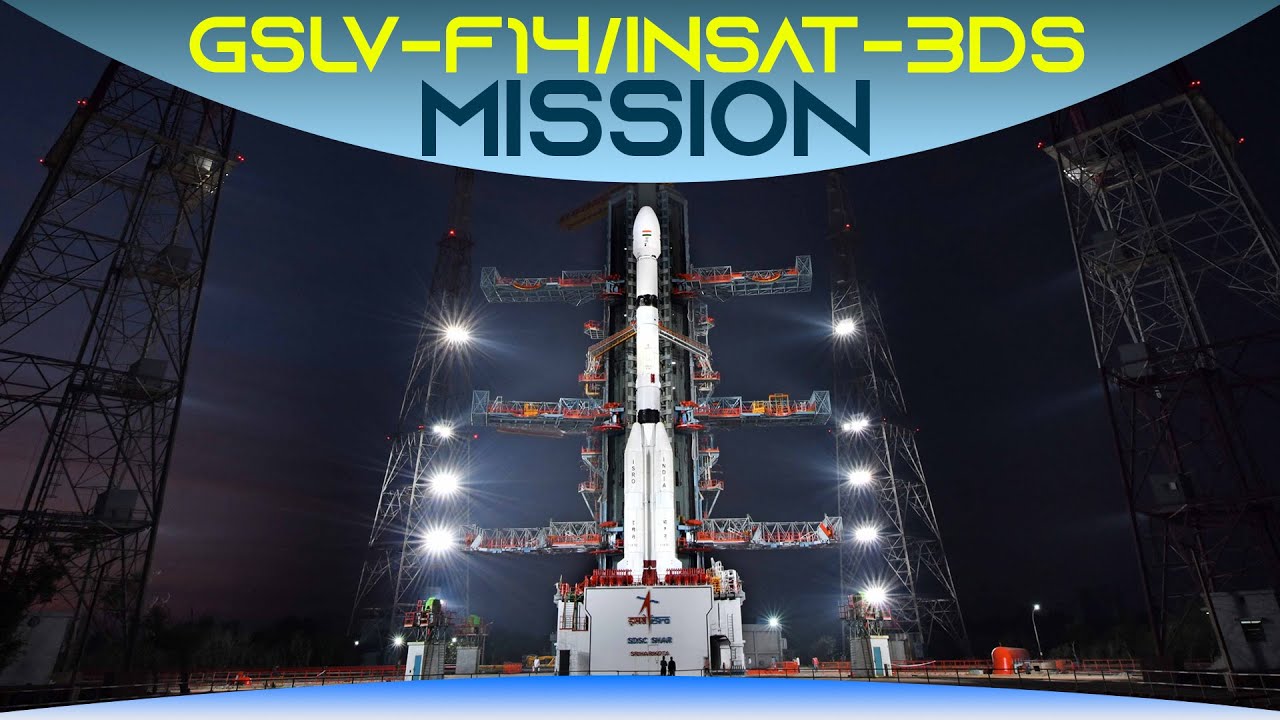 ISRO Live: Launch of GSLV-F14/INSAT-3DS Mission from Satish Dhawan ...