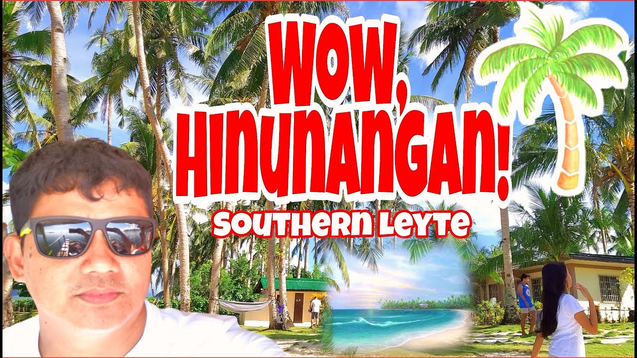 Wow, Hinunangan Southern Leyte - YouTube