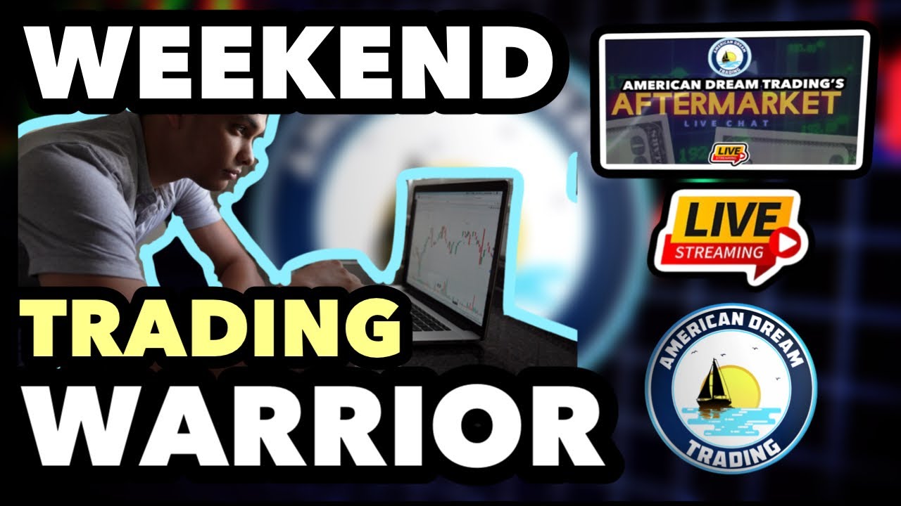 The Aftermarket Ep185 Weekend Trading Warrior “ - YouTube