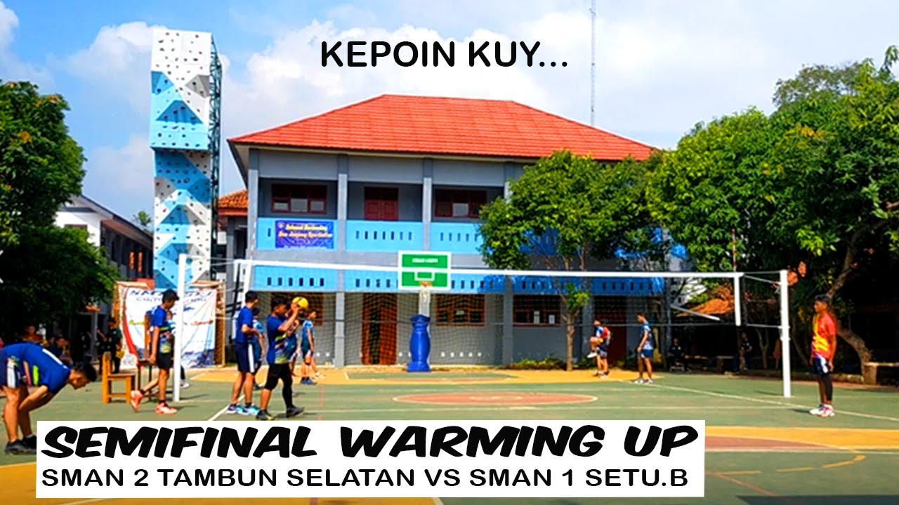 warming up terbaru semifinal voli SMANSET COMPETITION 2020 SMA N 2 ...