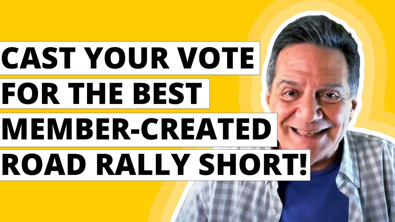 Cast Your Vote for the Best Member-Created Road Rally Short! - YouTube