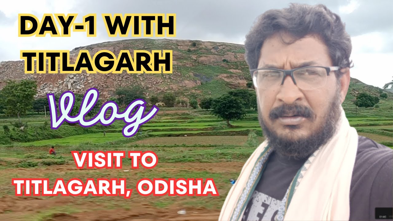 VISIT TO TITLAGARH, ODISHA//DAY-1 WITH TITLAGARH #odiavlogs # ...