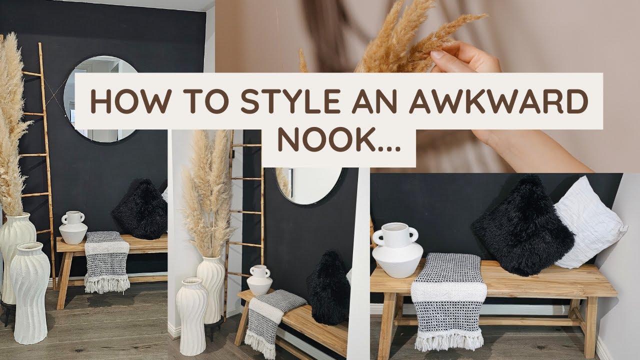How to style an awkward Nook | A Stylish Guide to Elevate Your Space ...