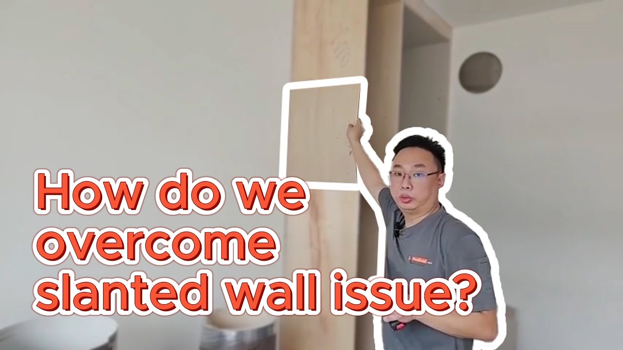 Renovation LIVE On Site | How do we overcome slanted wall issue? 我们如何克服 ...