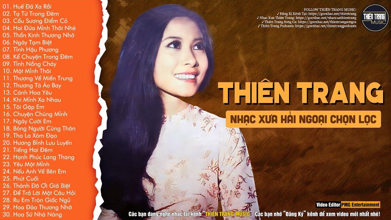 THIÊN TRANG - NHẠC VÀNG HẢI NGOẠI CHỌN LỌC - GIỌNG CA CÓ MỘT KHÔNG HAI ...