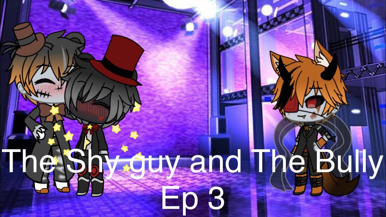 Gacha Life|The Shy kid and the Bully| Ep 3 - YouTube