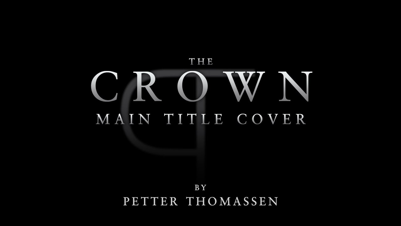 The Crown - Main Title (Orchestral cover) - YouTube