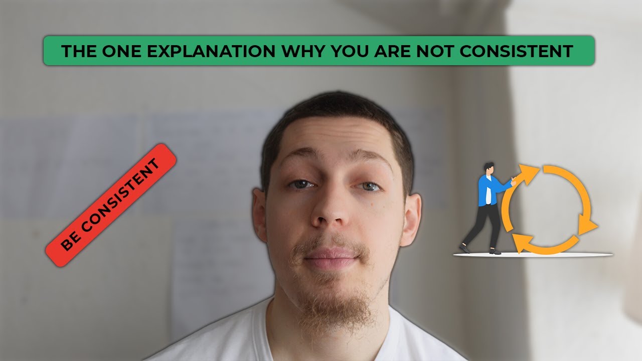 WHY YOU ARE NOT CONSISTENT - YouTube
