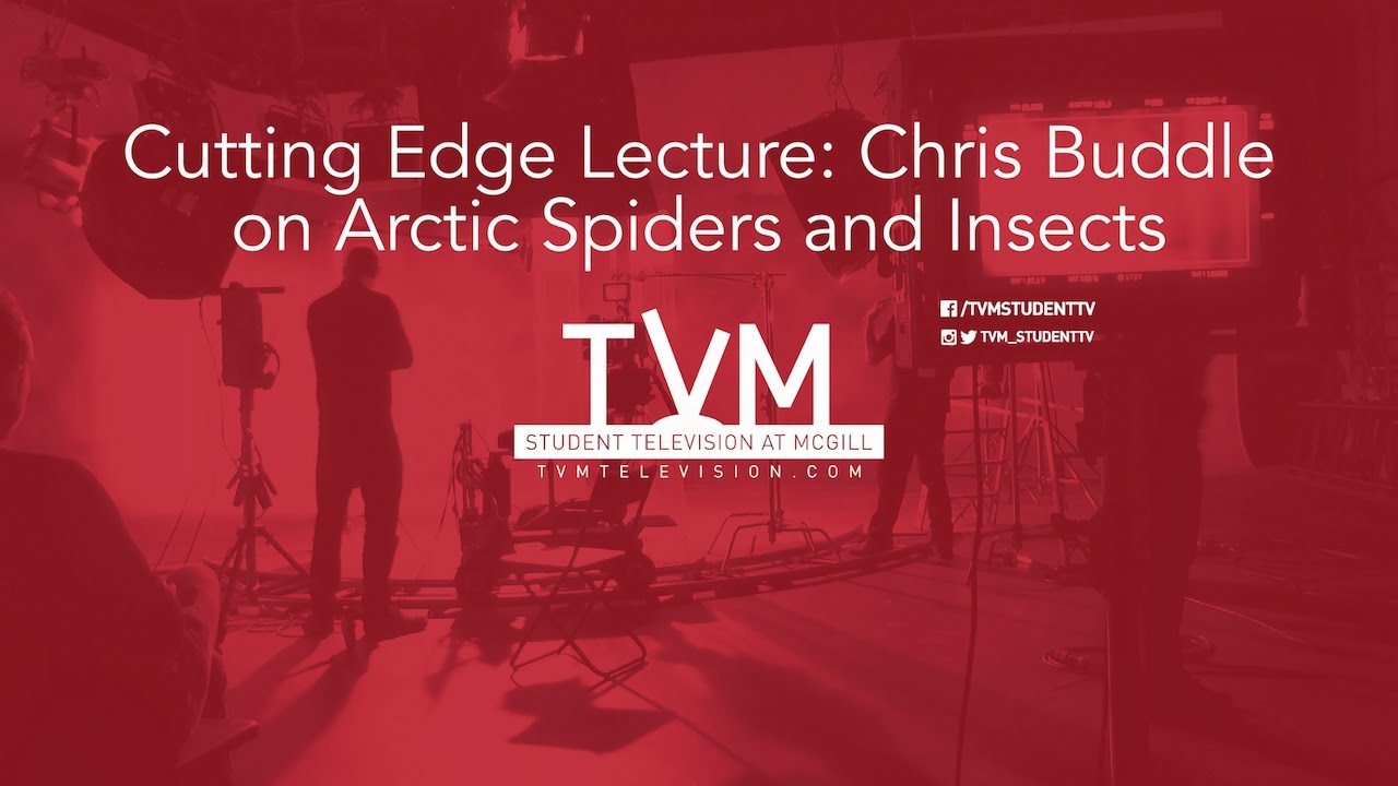 Cutting Edge Lecture: Chris Buddle on Arctic Spiders and Insects - YouTube