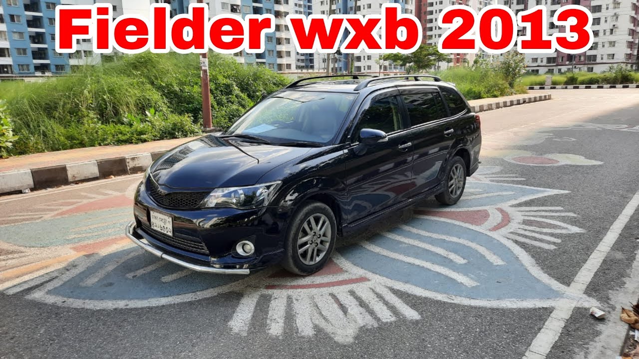 Toyota Axio Fielder wxb 2013 model price in Bangladesh | Toyota Corolla ...