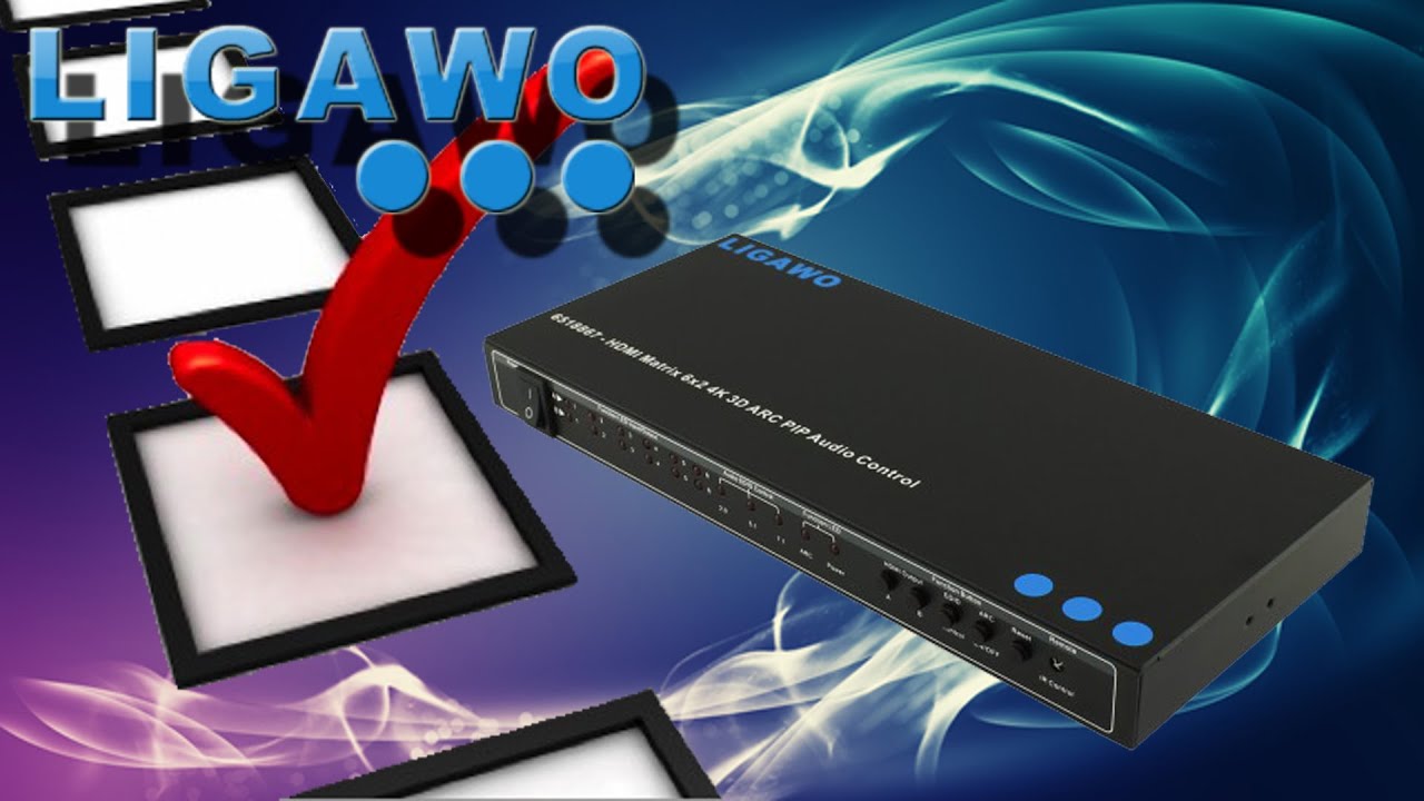 Hardware Check #02 - Ligawo PRO 6518867 HDMI Matrix 6x2 4K*2K ARC PIP ...
