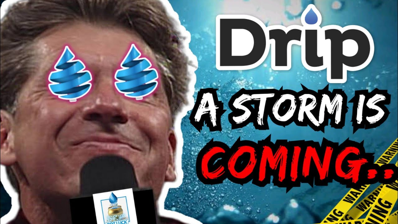DRIP may NEVER be the same again..!?💧😱 (Drip Network) - YouTube