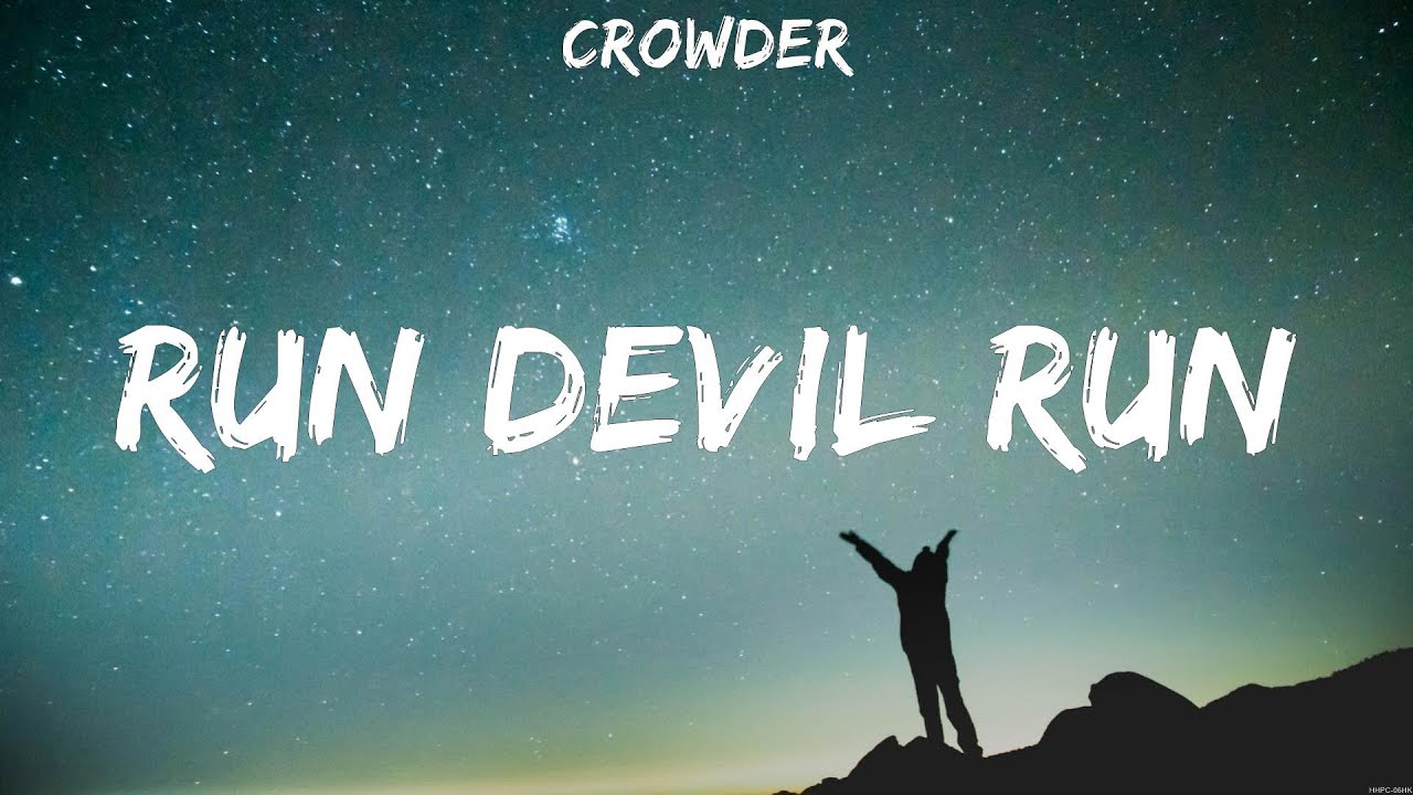 Run Devil Run - Crowder (Lyrics) | WORSHIP MUSIC - YouTube