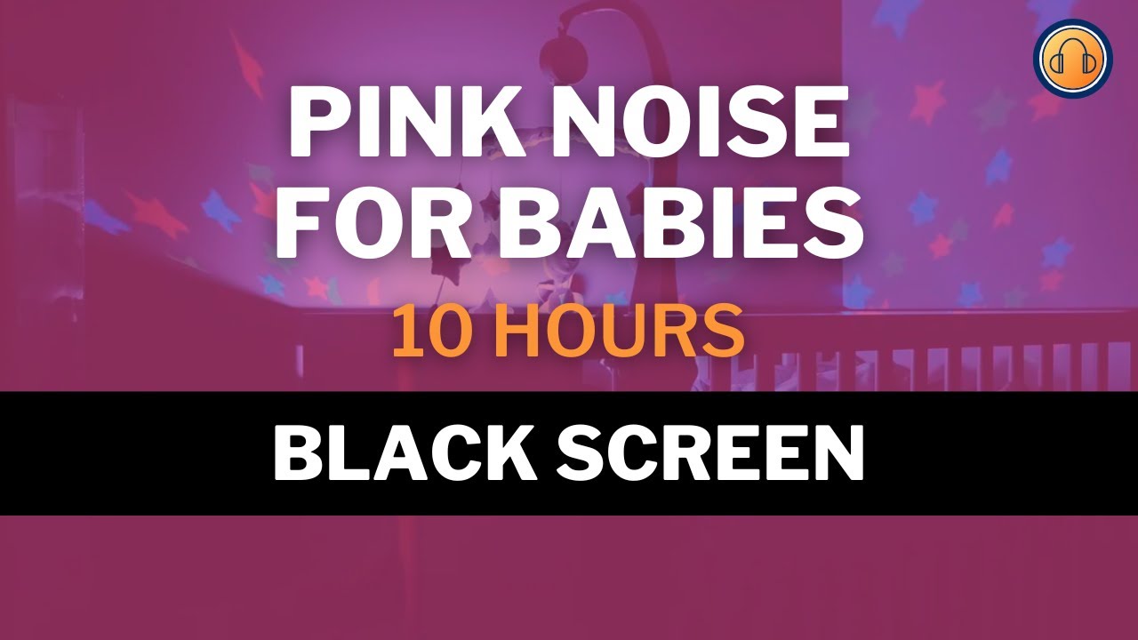 Pink Noise for Babies • 10 hours • Black Screen - YouTube