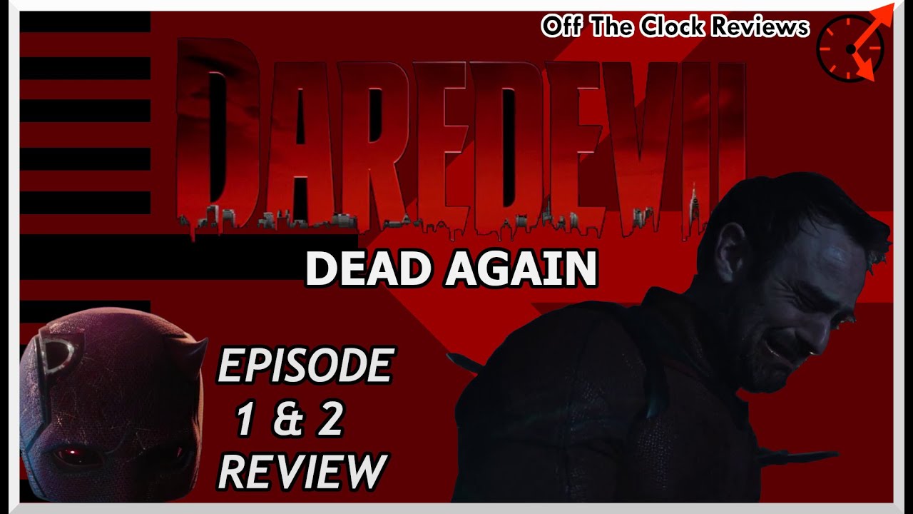 Daredevil Born Again Episode 1 & 2 Review | Off the Clock Reviews | The Failure of Disney ...