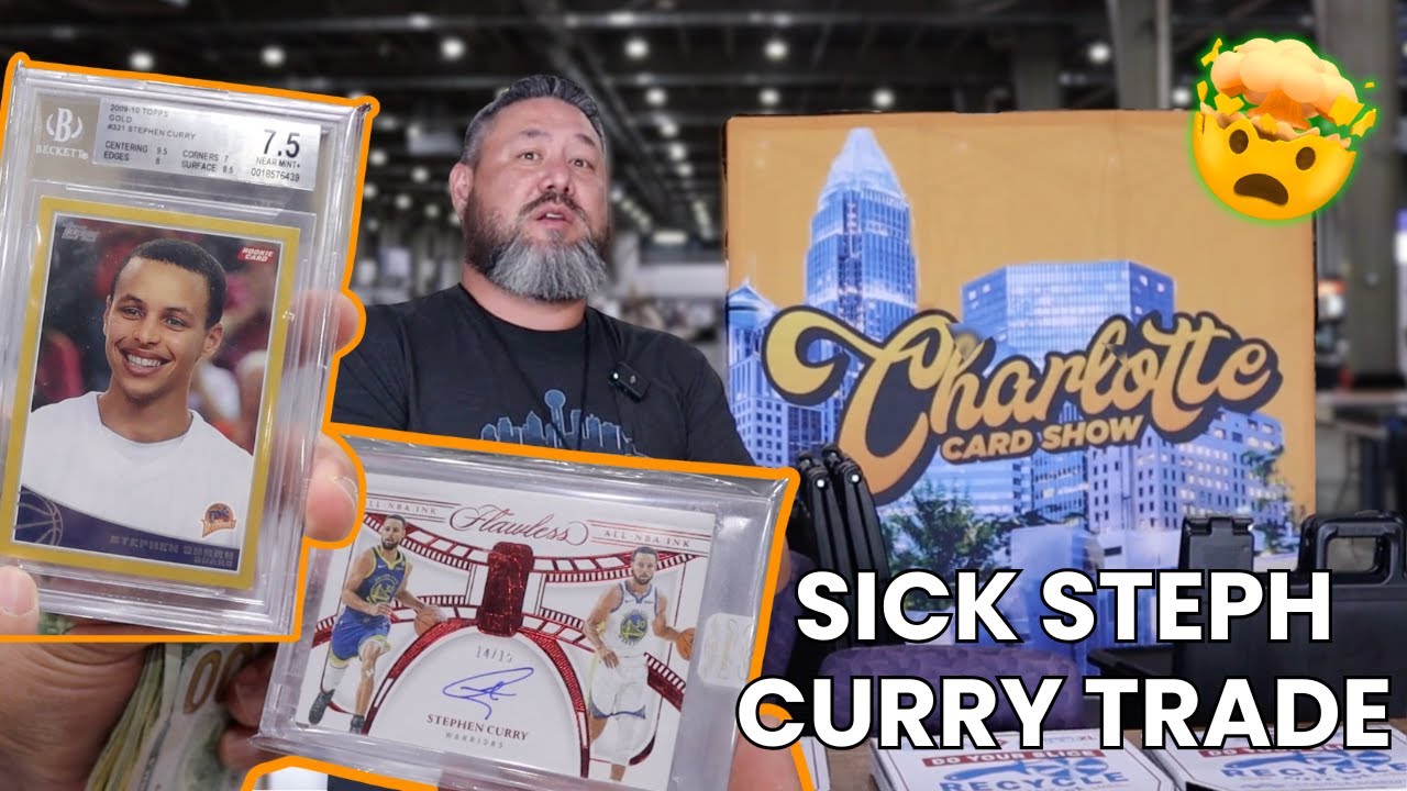 INSANE Steph Curry Trade at Charlotte Card Show 🔥 - YouTube