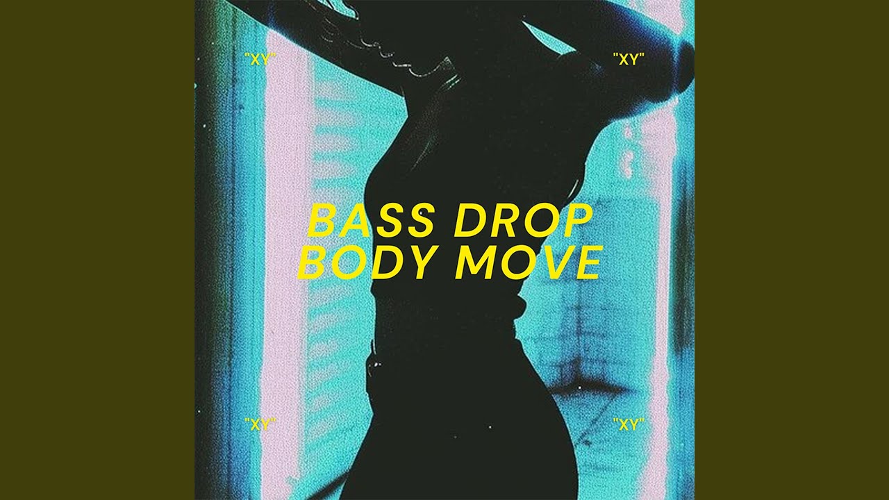 Bass Drop Body Move - YouTube