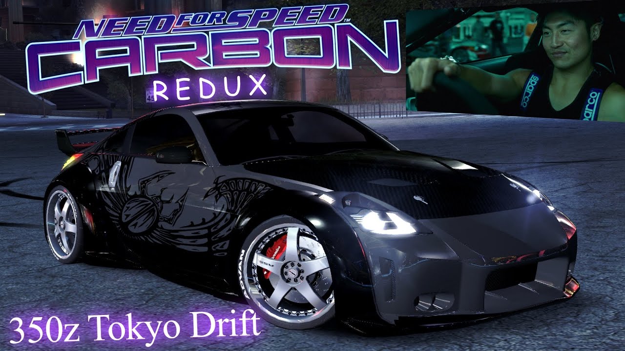 NFS Carbon REDUX 2021 (Customization NISSAN 350z Tokyo Drift ) - YouTube