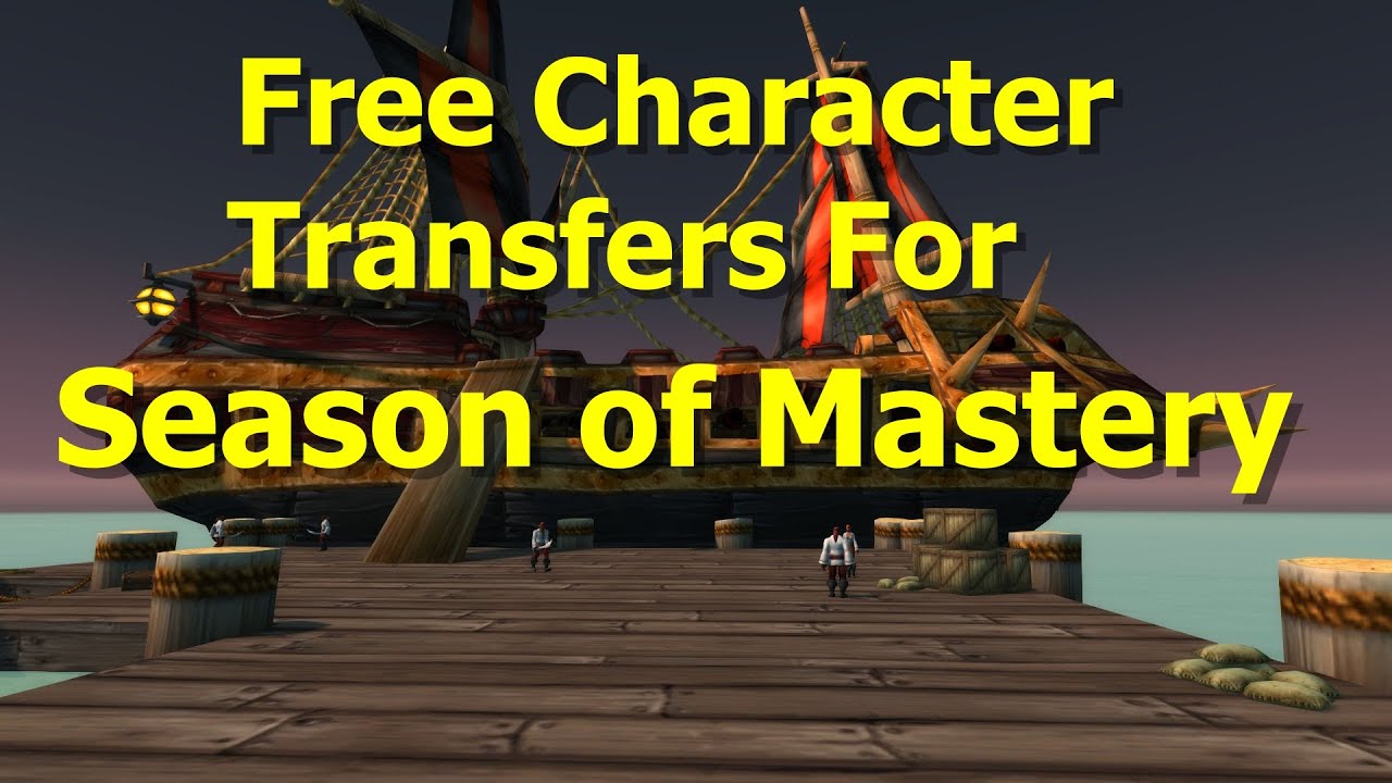 Free Character Transfers For WoW Classic Season of Mastery - YouTube