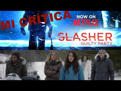Mi Crítica - Serie "Slasher: Guilty Party" (Segunda temporada) - YouTube