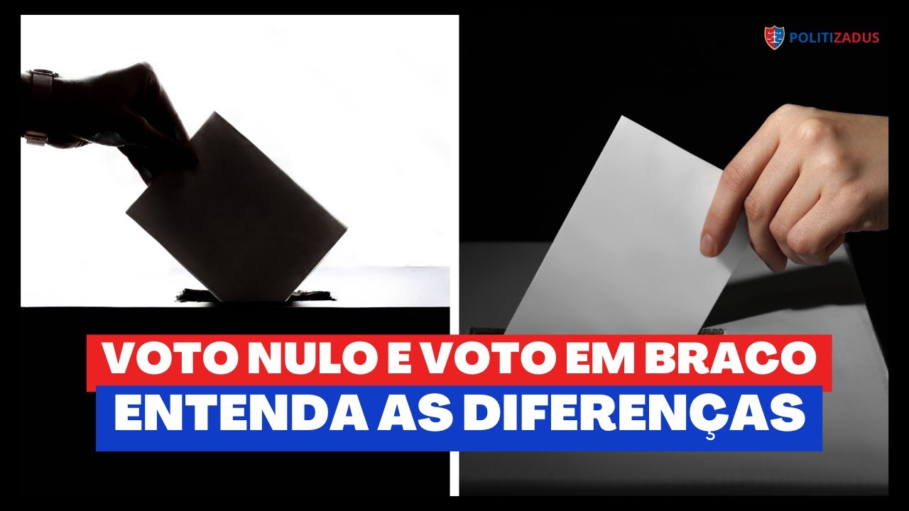 Voto Nulo e Voto em Branco: Entenda as Diferenças e Acabe com os Mitos ...