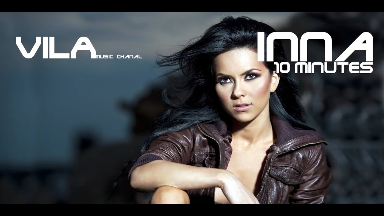 INNA - 10 Minutes (Official VILA) - YouTube