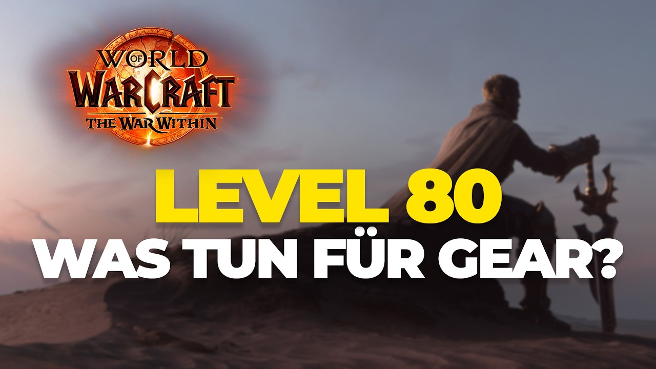 GEAR FARMEN ab Level 80 TWW | World of Warcraft The War Within Guide ...