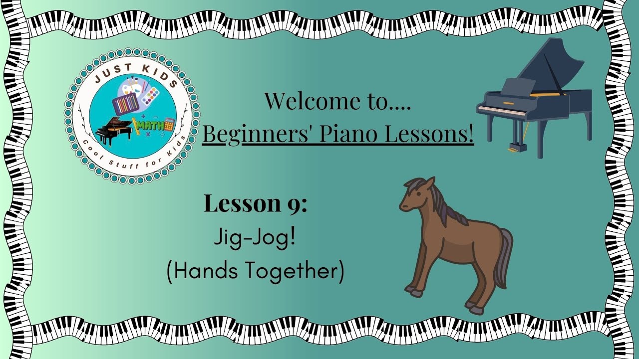Beginner's Piano Lesson 9 - Jig-Jog @justkids863 - YouTube