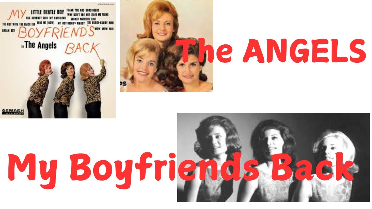 The Angels "MY BOYFRIEND'S BACK" remastered studio sound with LYRICS ...