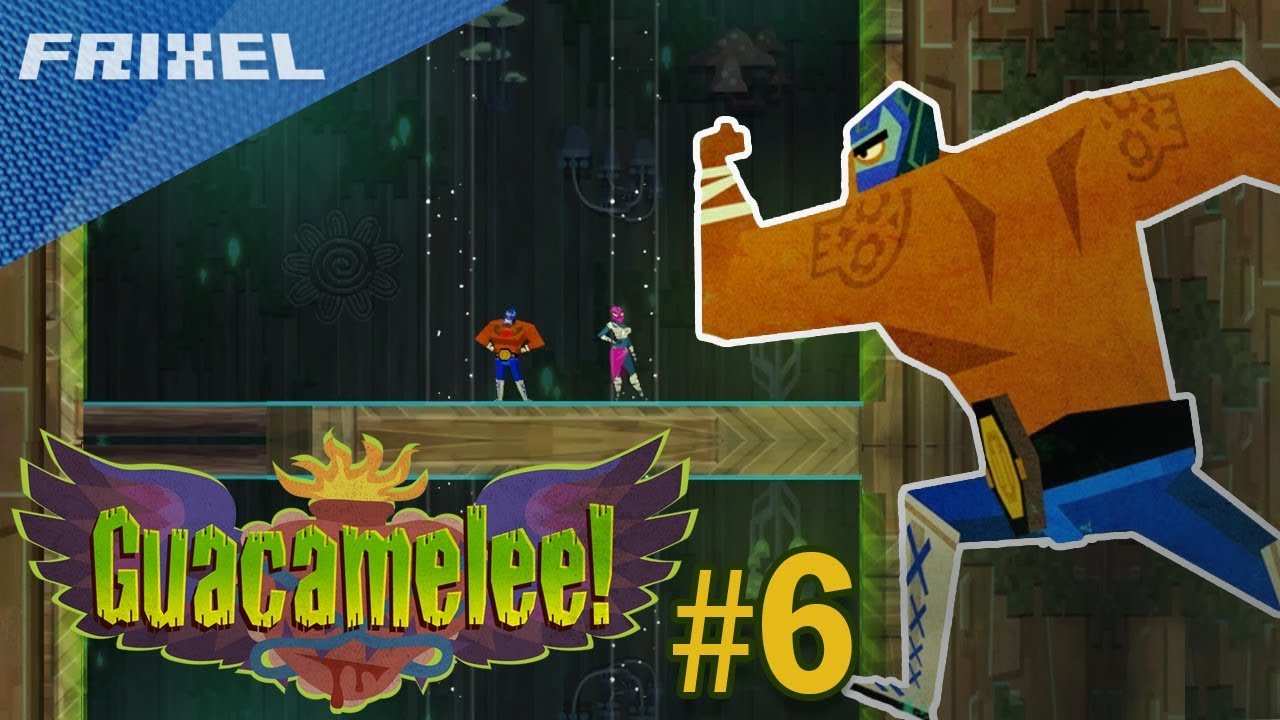 El Gran Árbol del Tule | Guacamelee! (Playthrough Parte 6) - YouTube